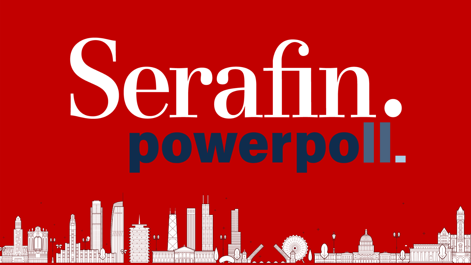 Serafin Power Poll - Serafin & Associates